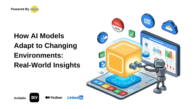 How AI Models Adapt to Changing Environments: Real-World Insights | by ...