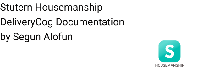 Stutern Housemanship — DeliveryCog Documentation by Segun Alofun | by ...