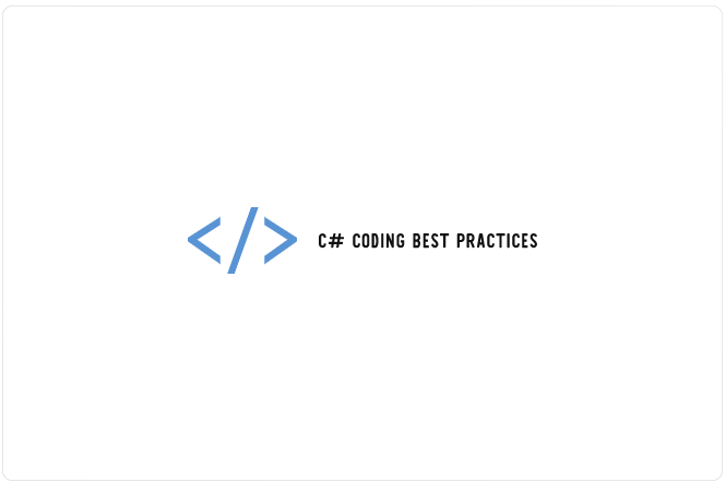 C# Coding Best Practices. C# is a reliable and time-tested… | by Mihály ...