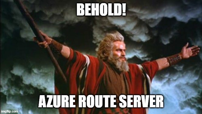 Azure Route Server and the case of the notoriously neighborly NVA | by ...