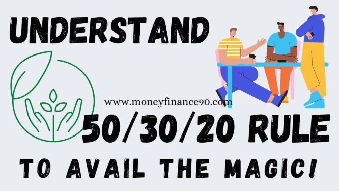 Understand! How 50 30 20 Rule of Budget Makes You Joyous? | by Rahul ...