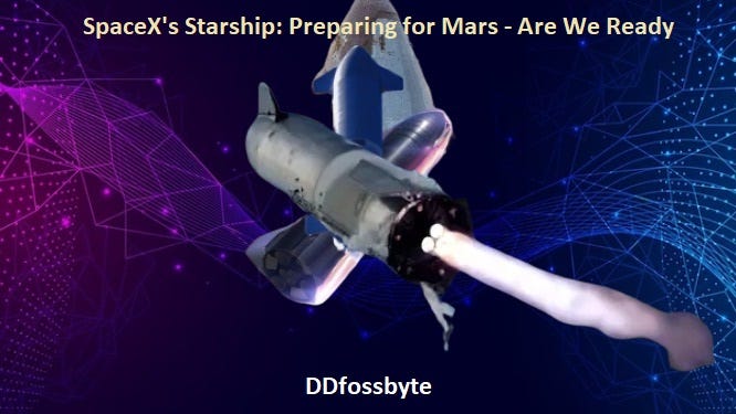 Mars Exploration with Starship: A Momentous Endeavor — Are We Ready ...