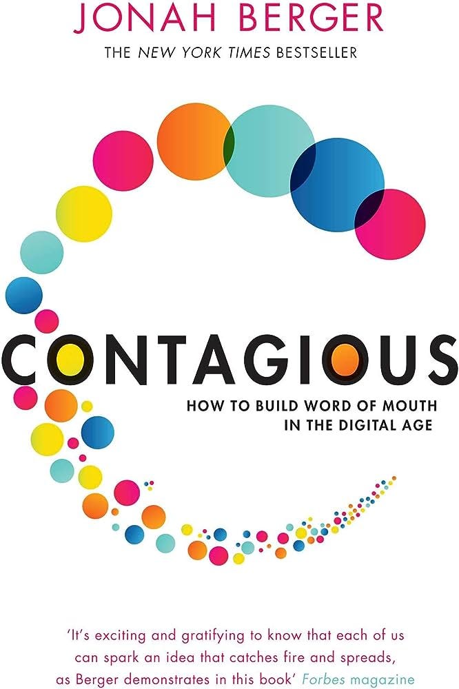 “Contagious: How to Build Word of Mouth in the Digital Age” by Jonah ...