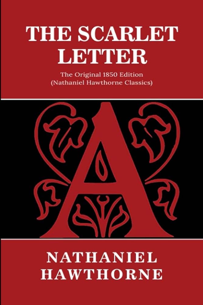 The Scarlet Letter by Nathaniel Hawthorne Summary | by Kie | Medium