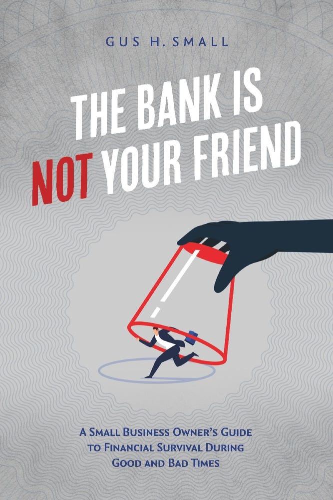 Book Reveiw The Bank is Not Your Friend: A Small Business Owner’s Guide ...
