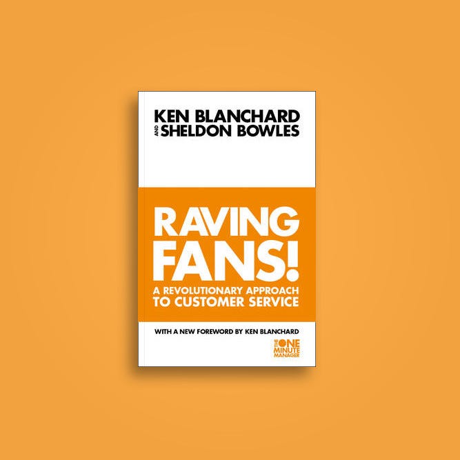 Book Review : Raving Fans. Title: Raving fans! A revolutionary… | by ...
