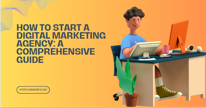 How to Start a Digital Marketing Agency: A Comprehensive Guide | by ...