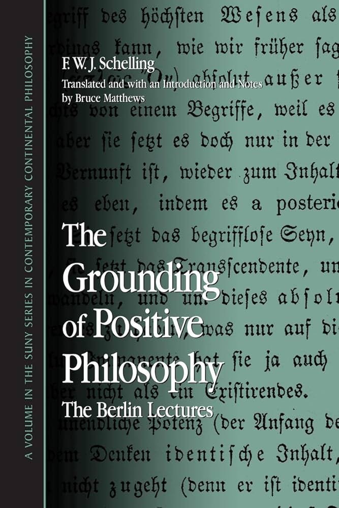Schelling, The Grounding of Positive Philosophy (2): P.91, Paragraph 1 ...