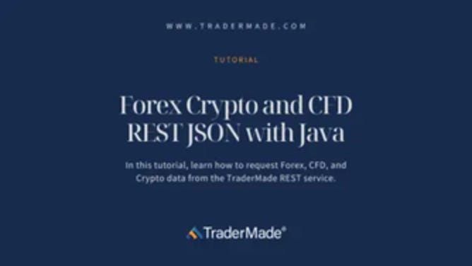 Accessing Forex, Crypto, & CFD Data with REST (JSON) With Java | by Tradermade Tech | Medium