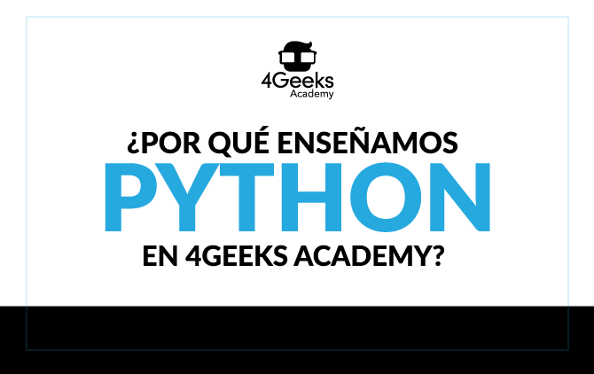 ¿Por qué 4Geeks Academy enseña Python como lenguaje Back-end? | by Victor Manuel Gómez Pérez ...