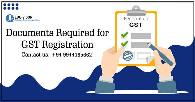 Documents Required for GST Registration - Edu-Visor - Medium