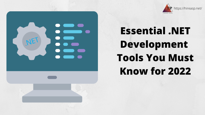 Essential .Net Development Tools You Must Know for 2022 | by Hireasp ...