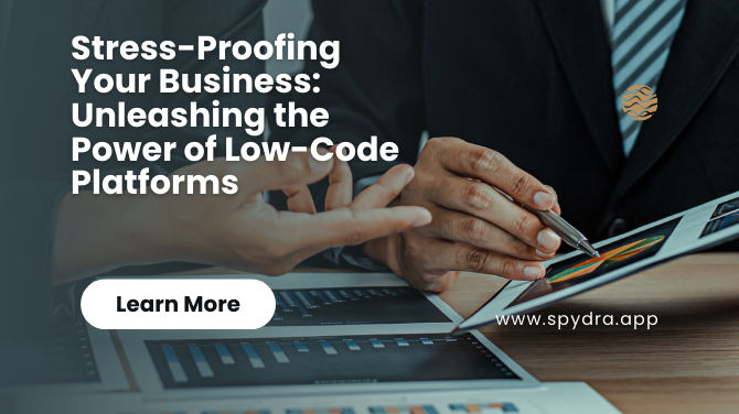 Stress-Proofing Your Business: Unleashing the Power of Low-Code ...