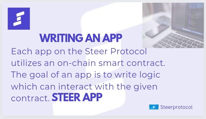 Writing an App Each app on the Steer Protocol utilizes an on-chain ...