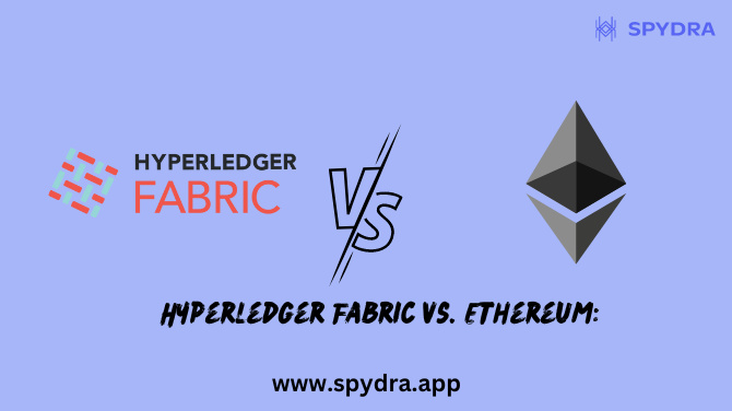 Hyperledger Fabric Vs Ethereum Unveiling The Winner In The Blockchain Arena By Spydra Medium