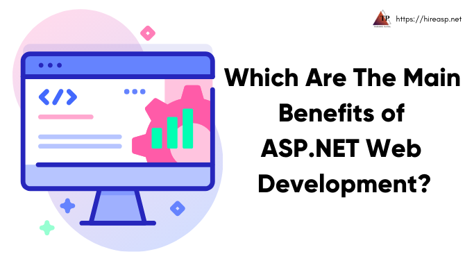 Which are The Main Benefits of ASP.NET Web Development? | by Hireasp ...