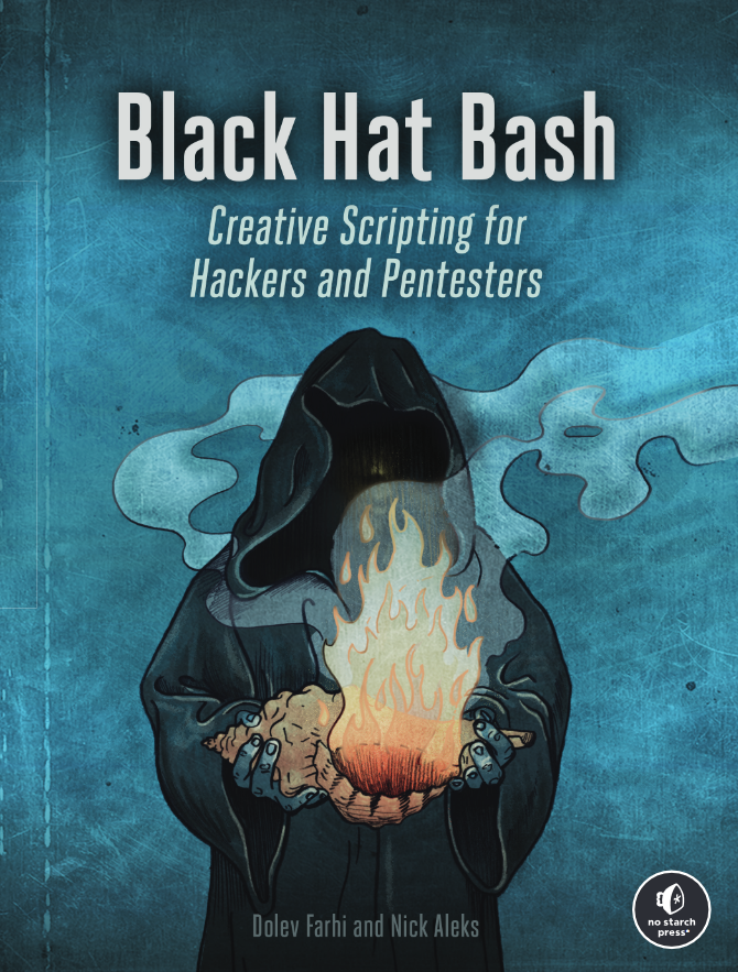 Review of Black Hat Bash by Dolev Farhi and Nick Aleks | by haarlems | Medium