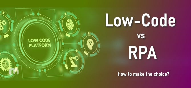Low-Code Platforms vs RPA platforms — How to make the choice? | by ...