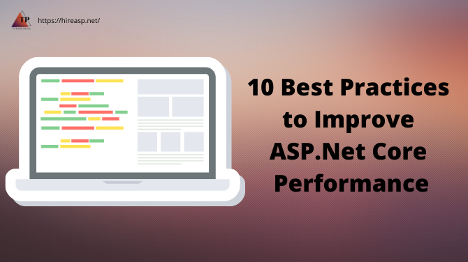 10 Best Practices to Improve ASP.Net Core Performance | by HireAsp. Net | Medium