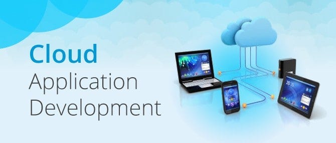 Everything you must know about Cloud Application Development | by ...