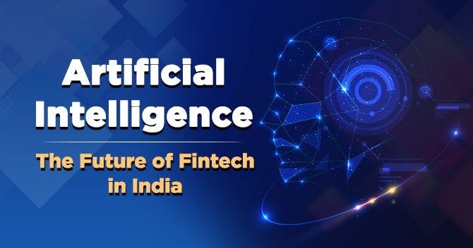 The Future of Artificial Intelligence in Fintech | by Sunny Baid | Mar ...