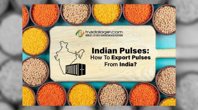 Indian Pulses: How to Export Pulses from India? | by Preeti Sharma | Medium