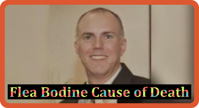 Flea Bodine Cause of Death 2024 — What’s The Real Reason? | by ...