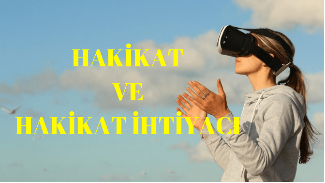 HAKİKAT VE HAKİKAT İHTİYACI. Hakikat kelimesinin sözlükteki ve… | by Serdar ASLAN | Medium