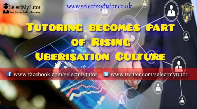 Tutoring becomes part of Rising Uberisation Culture | by Select My ...