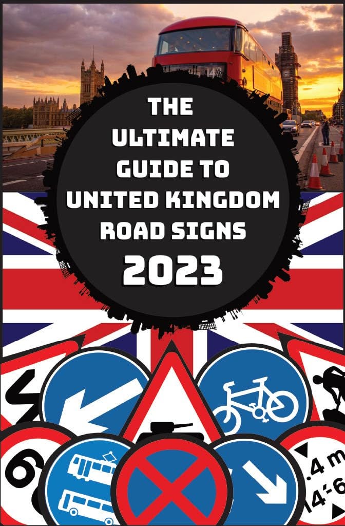 [PDF][BEST]} The Ultimate Guide To UK Road Signs 2023 | by Lindamiller ...