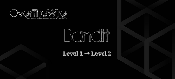 Bandit Level 1 → Level 2 Walkthrough - Reetik Rajan - Medium