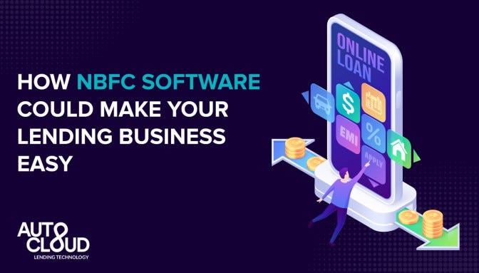 How Nbfc Software Could Make your lending business easy - allcloud - Medium