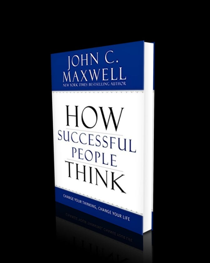 How Successful People Think by John C. Maxwell | by Joy Ogbitse ...