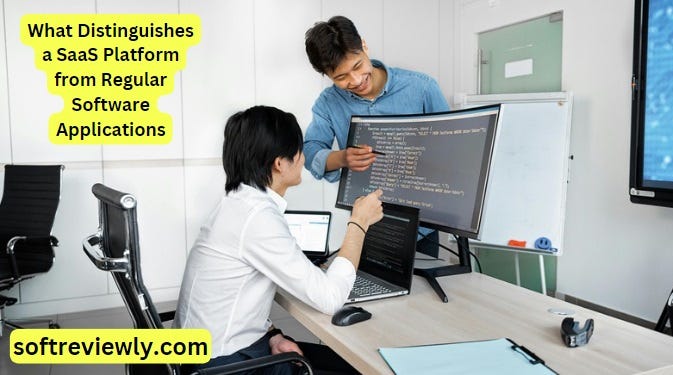What Distinguishes a SaaS Platform from Regular software Applications? - Jibonads - Medium