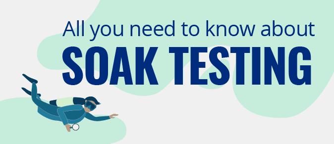 Learning about Soak Testing in 5 Minutes (+3 Detailed Examples) | by ...