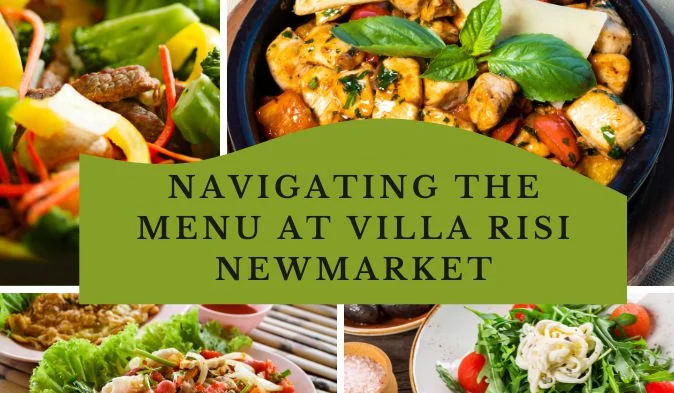Navigating The Menu At Villa Risi Newmarket - NewMarket Players - Medium