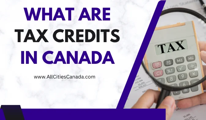 What are tax credits in Canada? - AllCitiesCanada - Medium