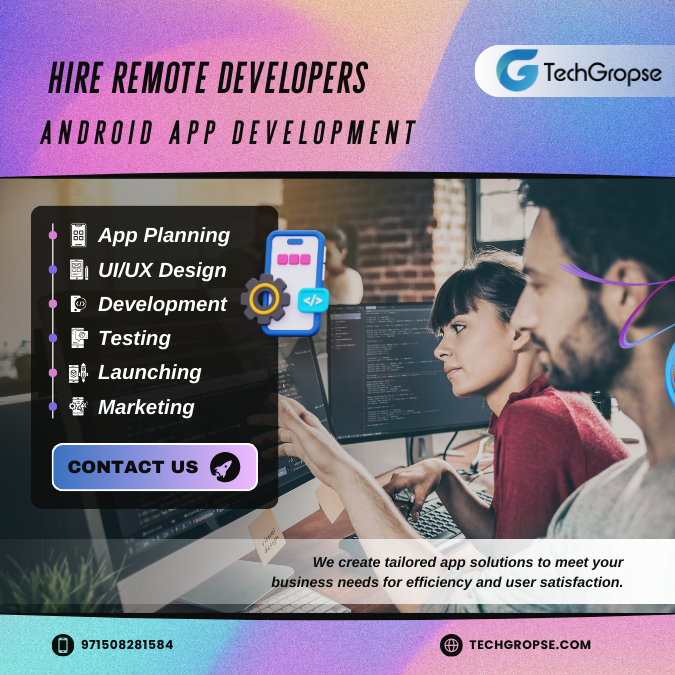 How to Hire Remote Developers for Android App Development | by Sandeep Srivastava | Jul, 2024 ...