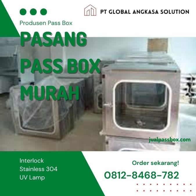 0812–8468–782 Sesuai Regulasi Supplier Pass Box Malang - Jual pass box ...