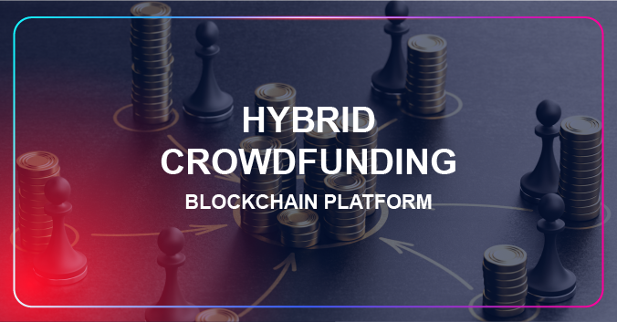 What A “Hybrid” Crowdfunding Blockchain Platform Is | by Jimmy Uni ...