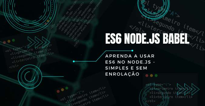 Aprenda a usar ES6 no Node.js com Babel | Code & Write
