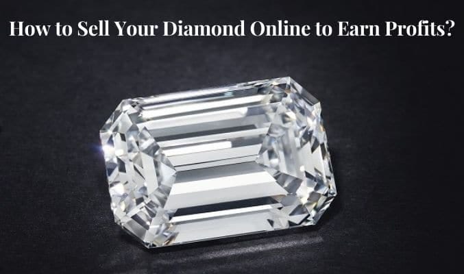 How to Sell Your Diamonds Online - Minakshi - Medium