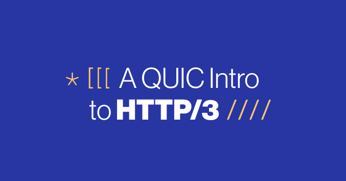 A QUIC Intro to HTTP/3. While IETF working groups of QUIC and… | by ...