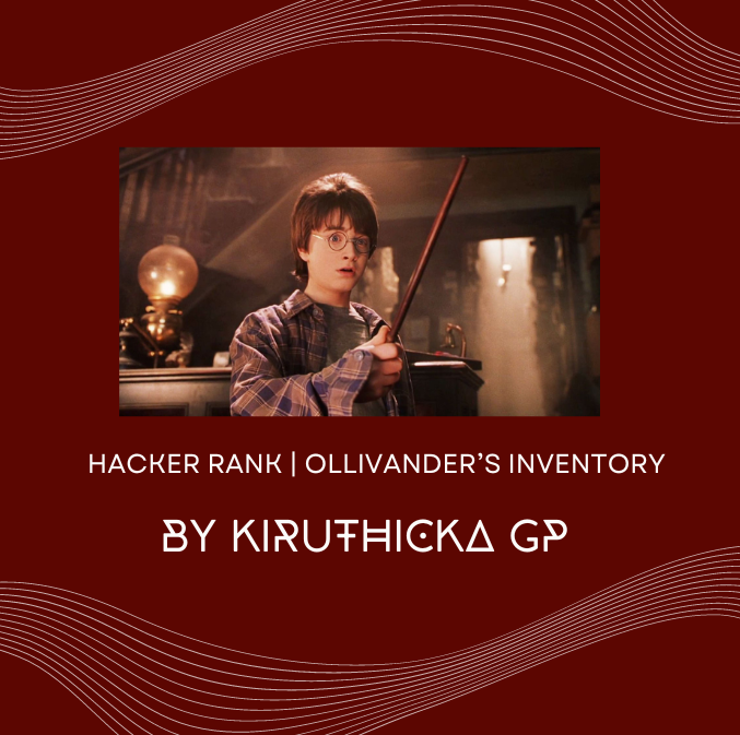 Hacker Rank|SQL (Medium) Ollivander’s Inventory |By Kiruthicka GP | by Kiruthickagp | Medium