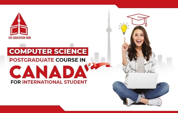 Computer science postgraduate course in Canada for international ...