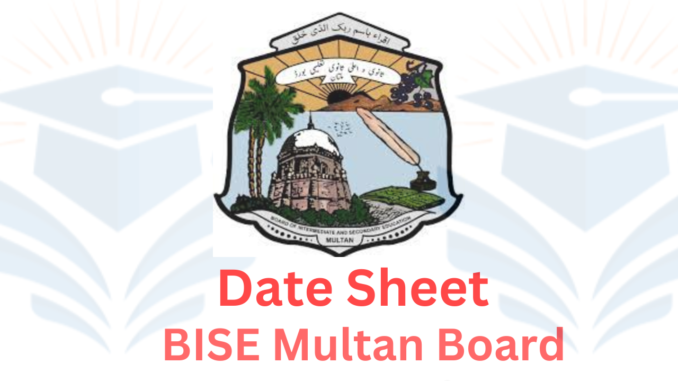 10th Class 2024 Date Sheet BISE Multan Board | by Sanwal Bhatti | Medium