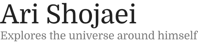 About – Ari Shojaei – Medium