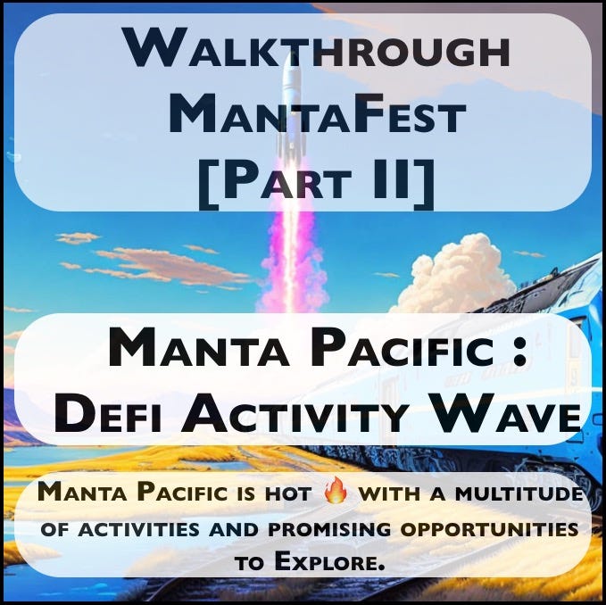 Walkthrough Manta Pacific : MantaFest [Part II] -Defi Activity Wave | by Train To Crypto | Medium