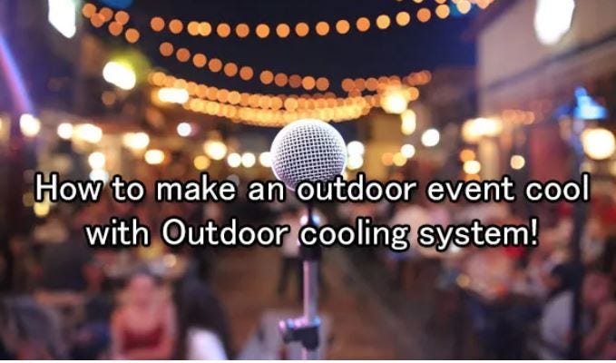 How to make an Outdoor Event Cool with Outdoor Cooling System | by ...