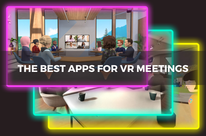Best apps for VR meetings 2022 | XR4work Blog